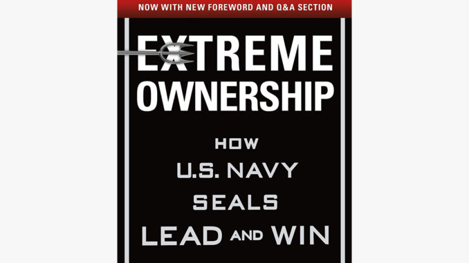 [สรุปหนังสือ] Extreme Ownership : How U.S. Navy Seals Lead and Win ...