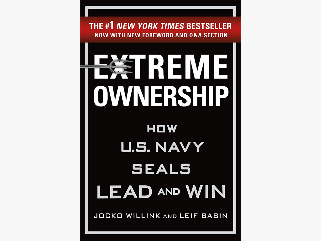 [สรุปหนังสือ] Extreme Ownership : How U.S. Navy Seals Lead and Win ...