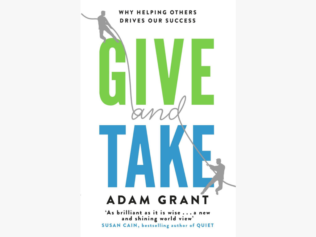 [สรุปหนังสือ] Give and Take : Why Helping Others Drives Our Success ...