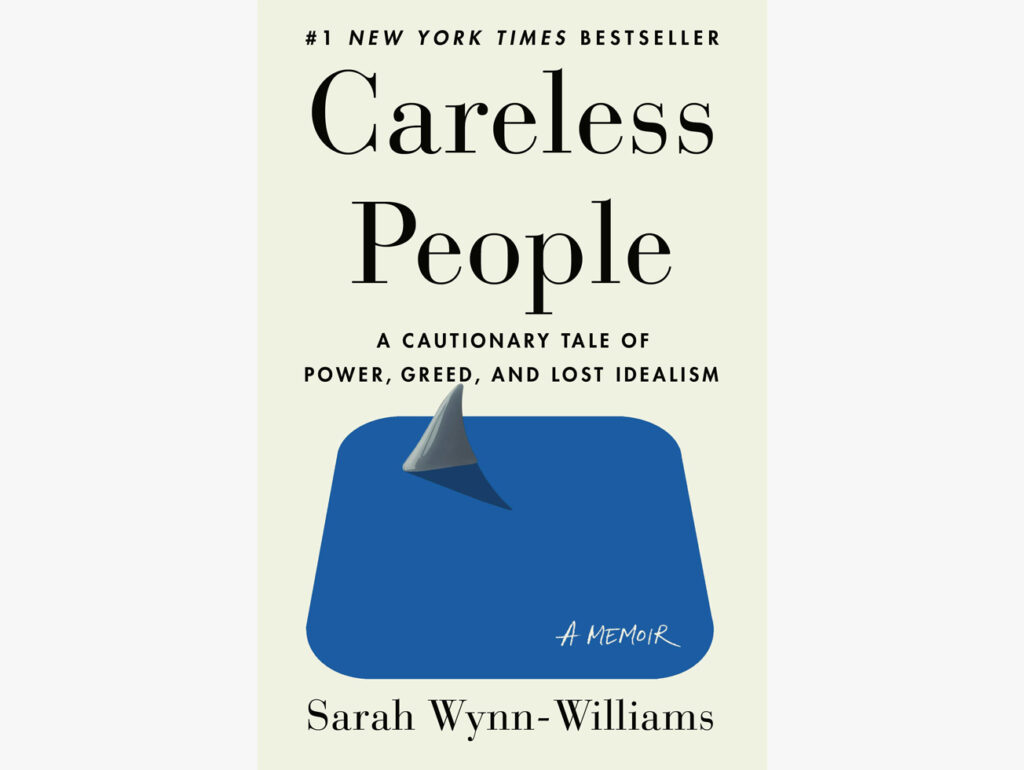 [สรุปหนังสือ] Careless People : A Cautionary Tale of Power, Greed, and ...